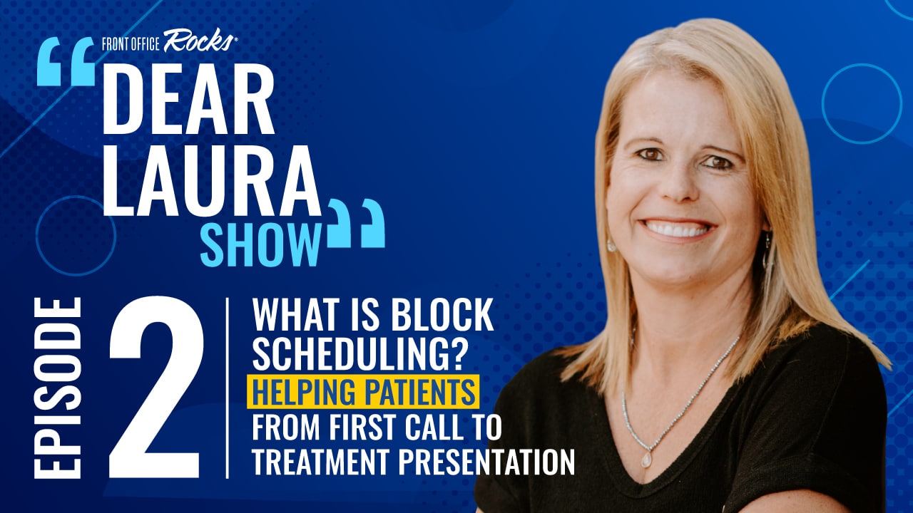 What is block scheduling? | Helping patients from first call to treatment presentation | Front ...